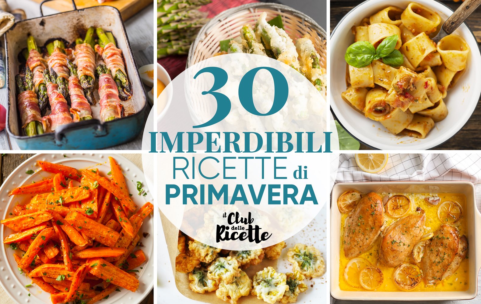 30 Imperdibili Ricette di Primavera - Il Club delle Ricette