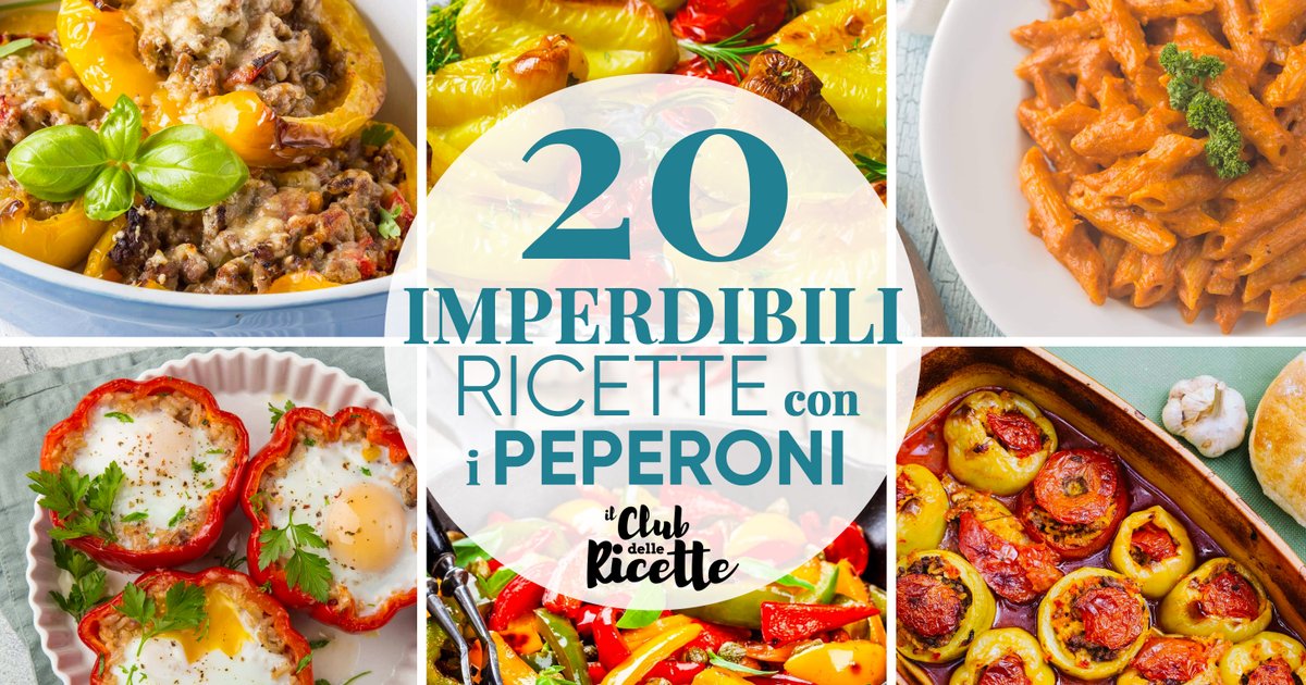 20 Imperdibili Ricette con i Peperoni - Il Club delle Ricette