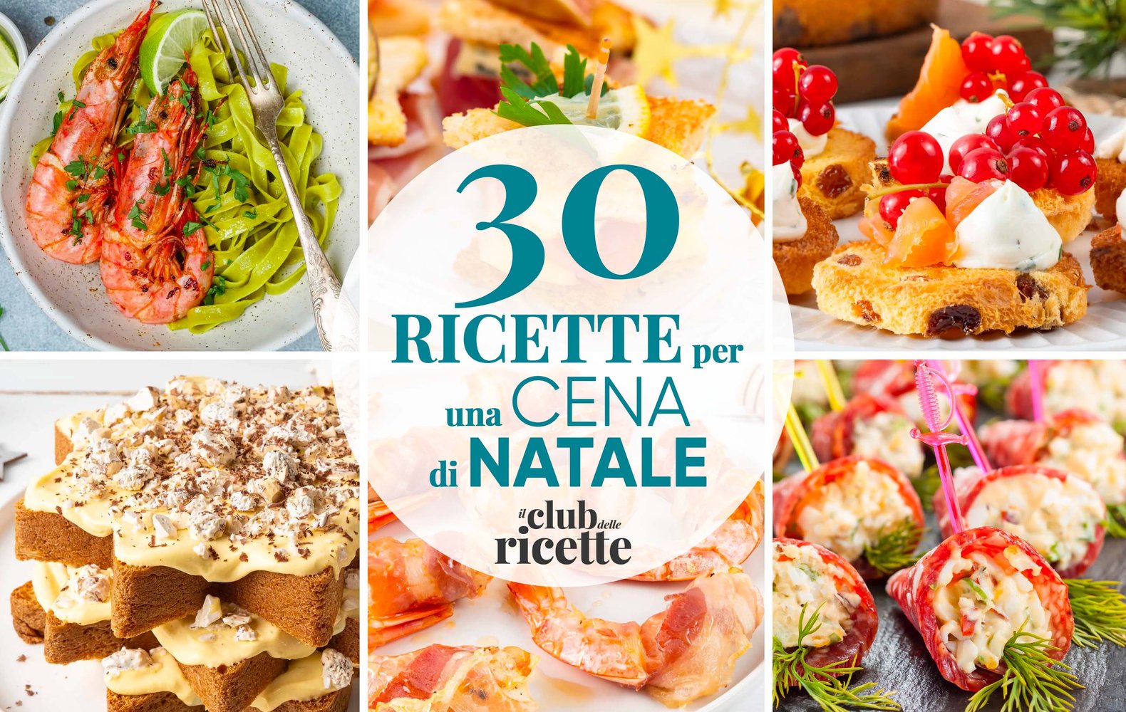 30 Ricette per una Cena di Natale tra Amici - Il Club delle Ricette