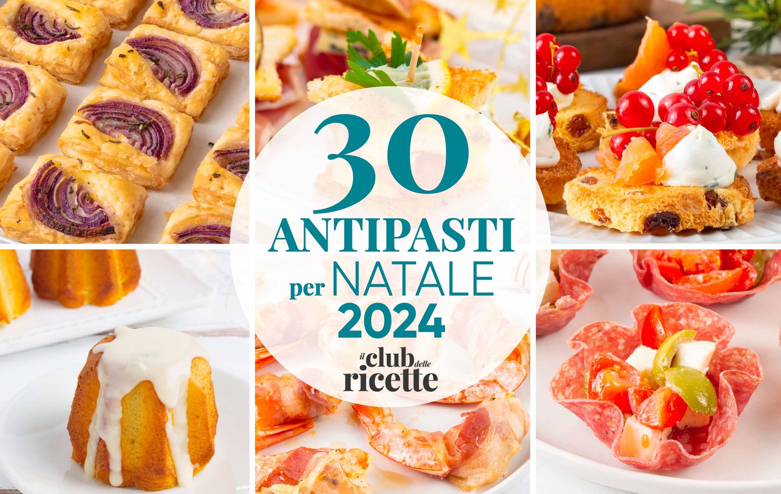 30 Ricette per Antipasti di Natale 2025 - Il Club delle Ricette