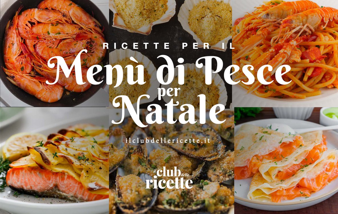 Menù di Pesce per Natale, 40 Imperdibili Ricette per una Cena della ...