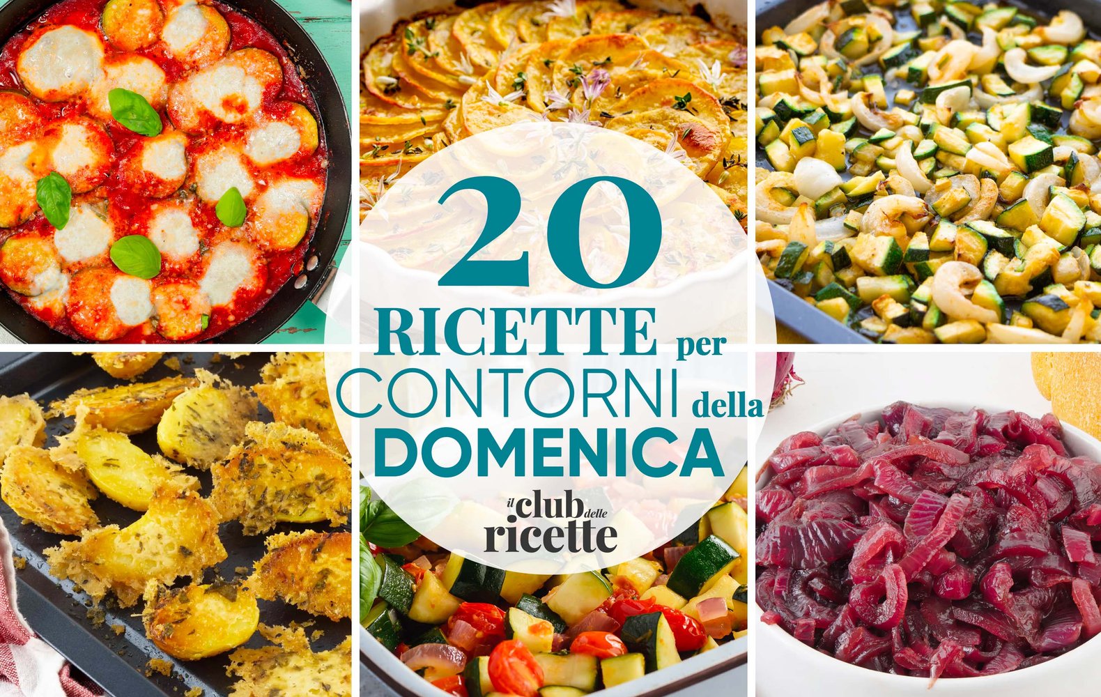20 Contorni per la Domenica, Ricette Facili e Gustose per Accompagnare ...